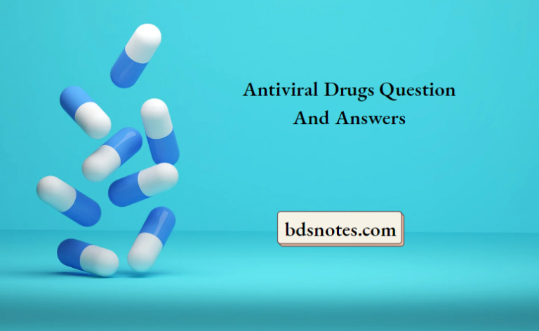 Antiviral Drugs Question And Answers - BDS Notes
