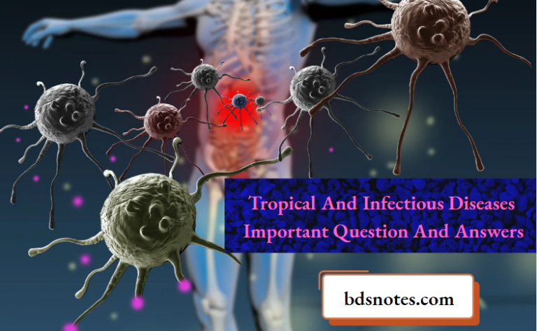 Tropical and Infectious Diseases Important Question and Answers - BDS Notes