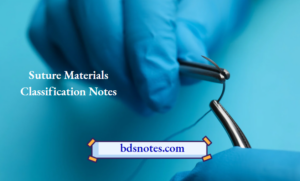 Suture Materials Classification Notes - BDS Notes