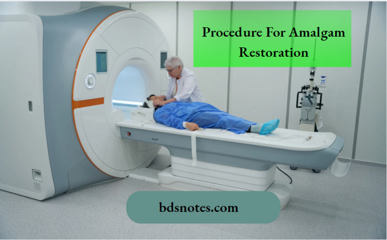 Procedure For Amalgam Restoration - BDS Notes